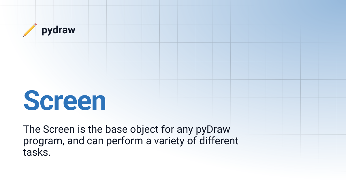 Screen | pydraw